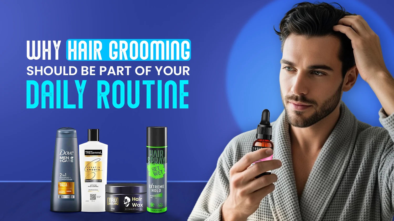 Why Hair Grooming Should Be Part of Your Daily Routine – ManCrafters